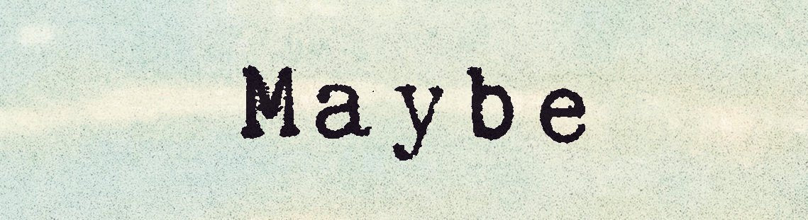 Maybe | Cedar Mountain Studios Handmade Fridge Magnet